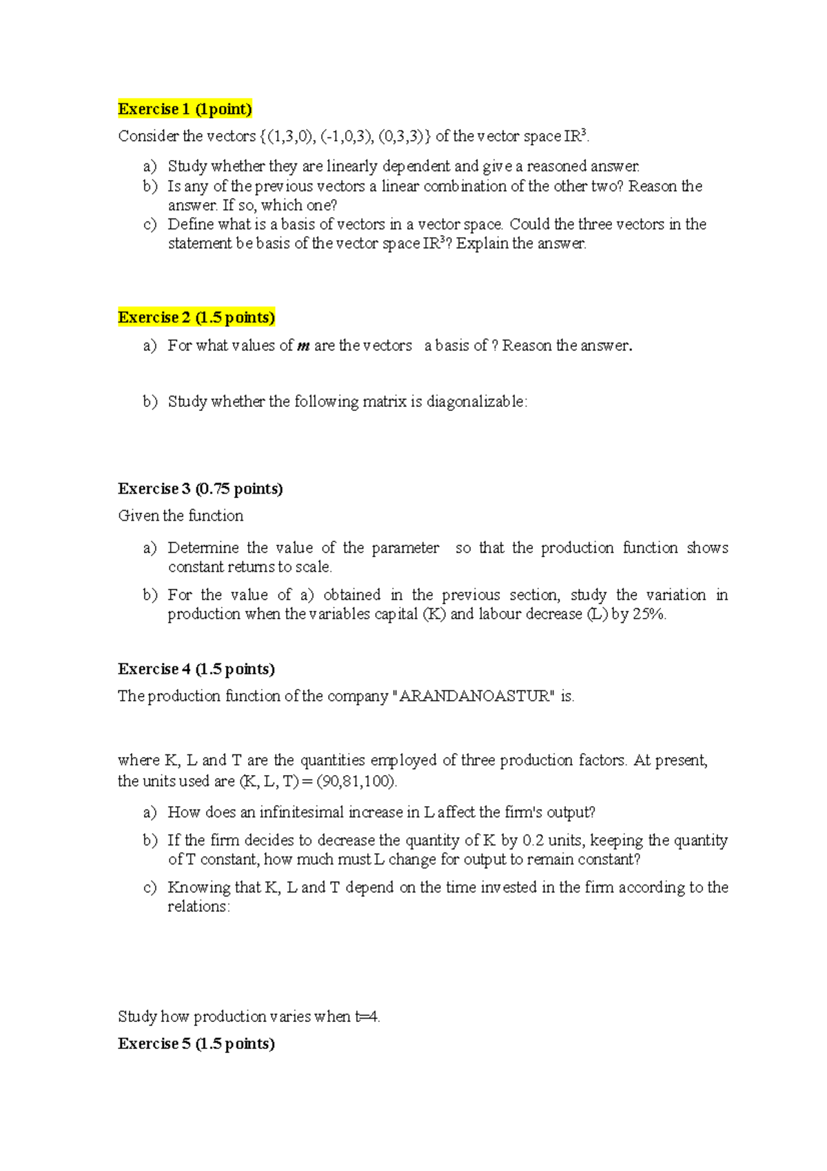 Proposal exercises exam - Exercise 1 (1point) Consider the vectors {(1 ...