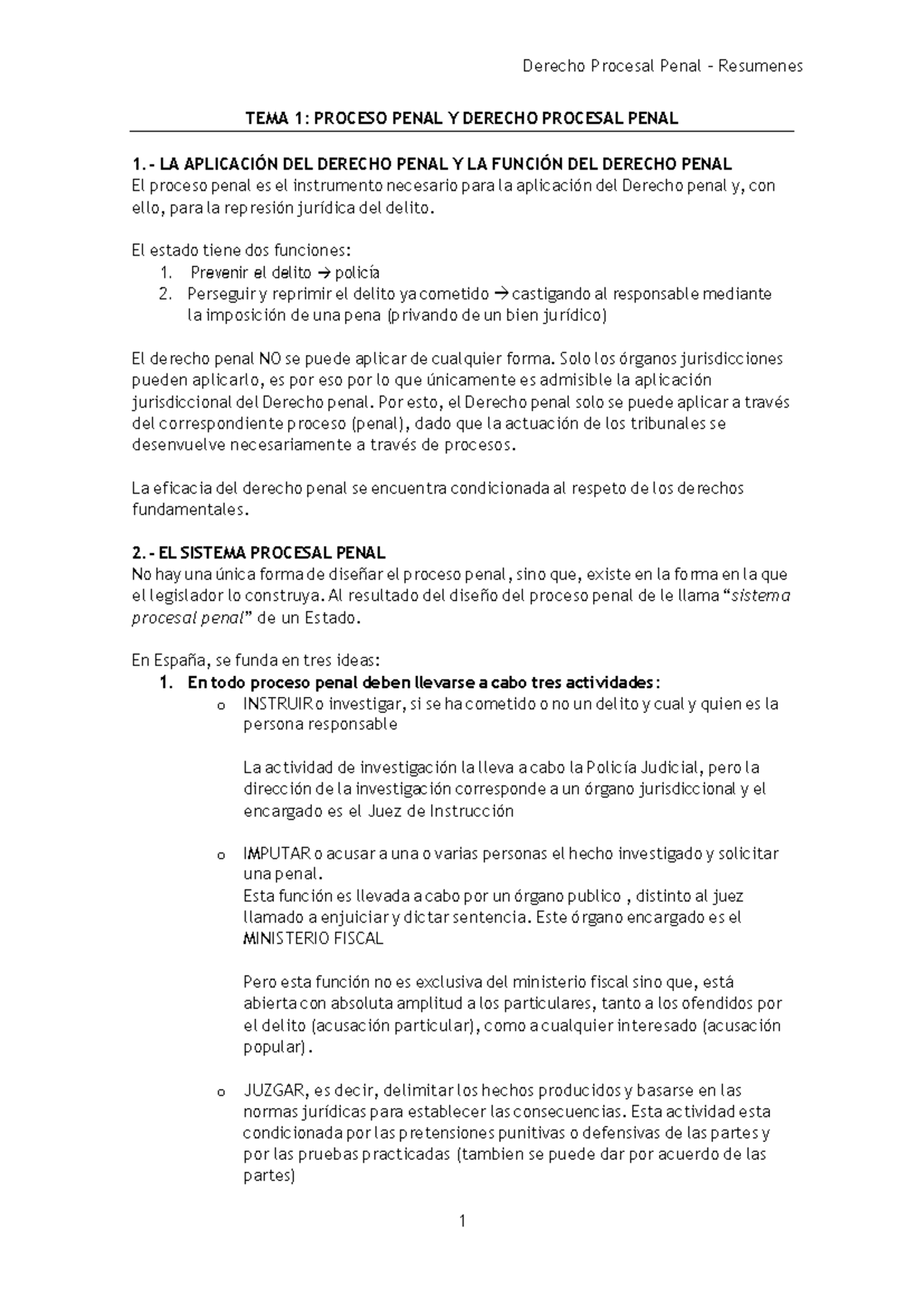 Resumenes 1-6 - Resumen Derecho Procesal Penal - TEMA 1: PROCESO PENAL Y DERECHO PROCESAL PENAL ...
