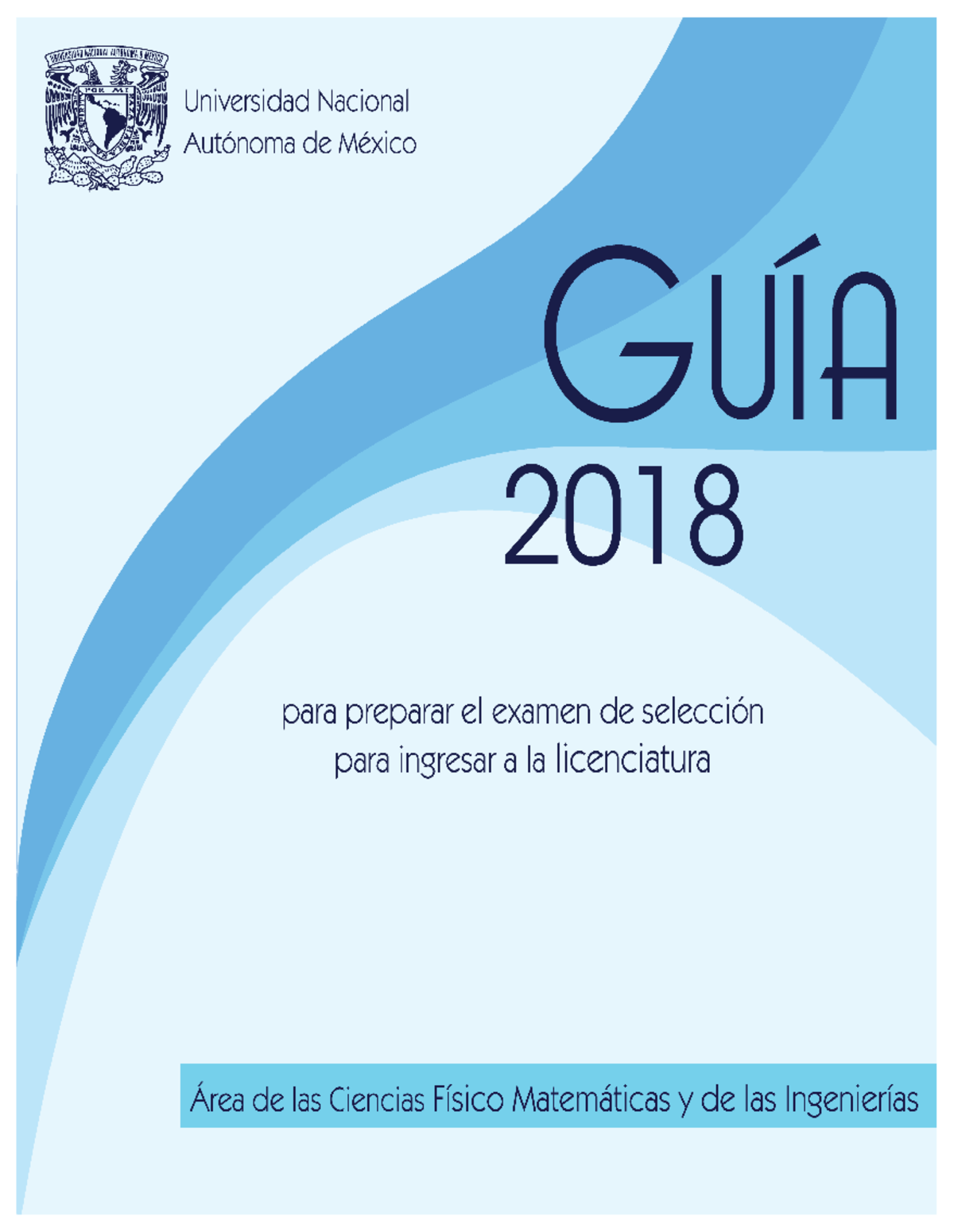 Guia unam - es una guia - Guía De Estudios - UNAM - Studocu