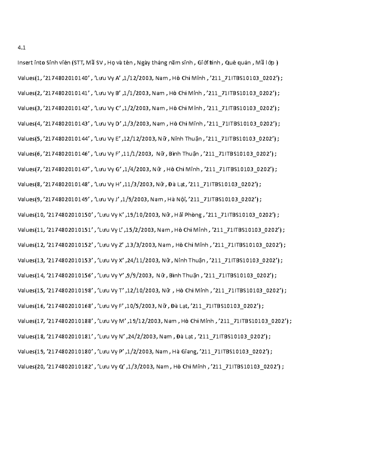 SQL bt - SQL bt - 4. Insert into Sinh viên (STT, Mã SV , H và tên , Ngày tháng năm sinh , Gọớới ...
