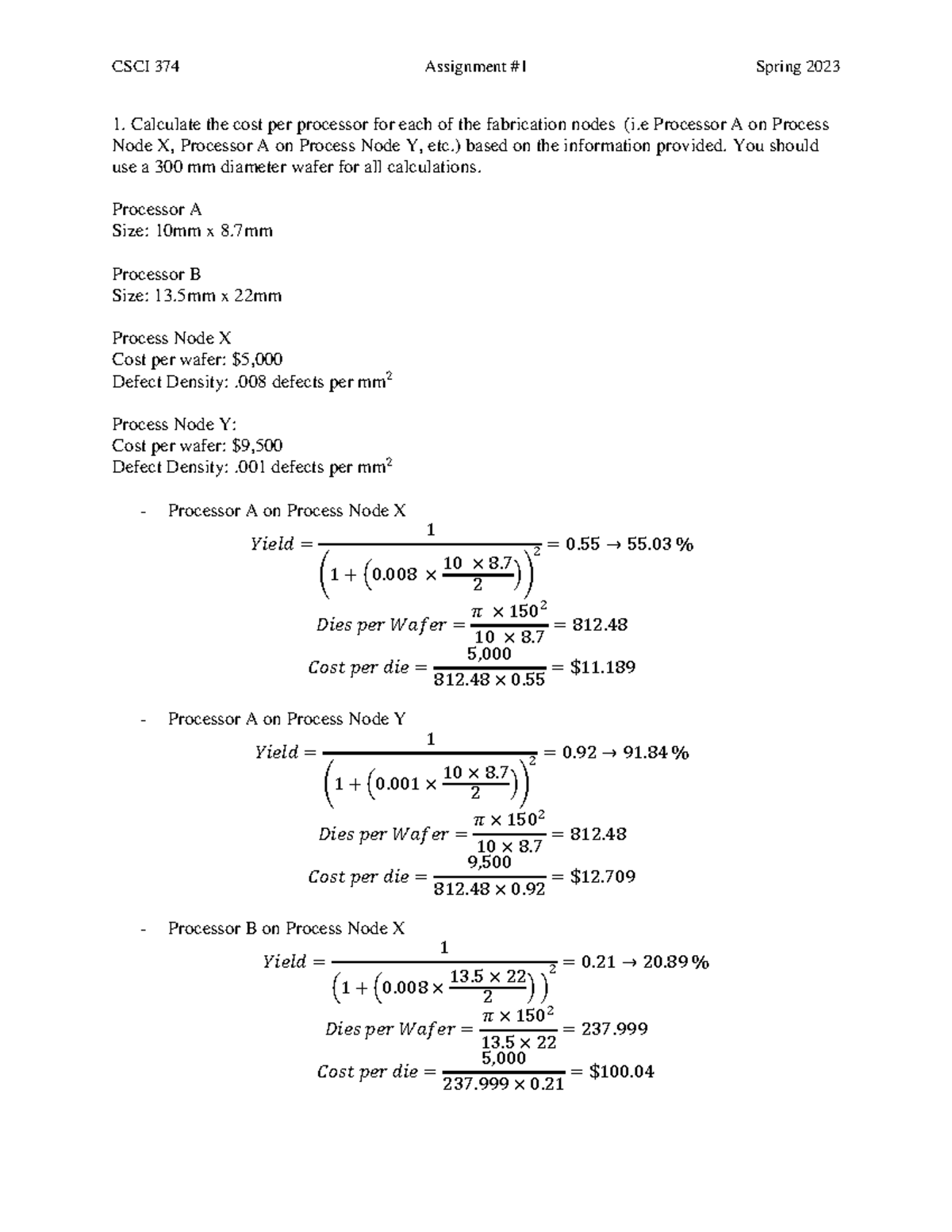CSCI 374 Assignment 1 - Calculate the cost per processor for each of the fabrication nodes (i ...