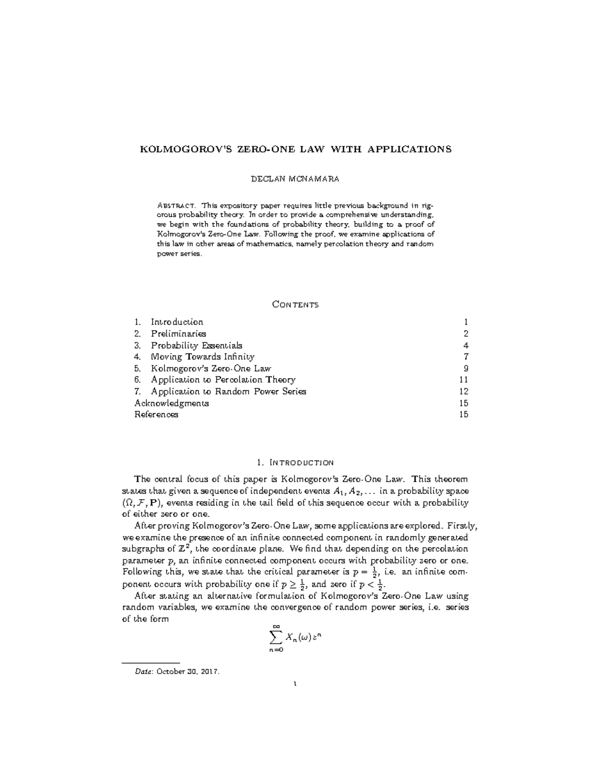 Mc Namara - Copy - KOLMOGOROV’S ZERO-ONE LAW WITH APPLICATIONS DECLAN MCNAMARA Abstract. This ...