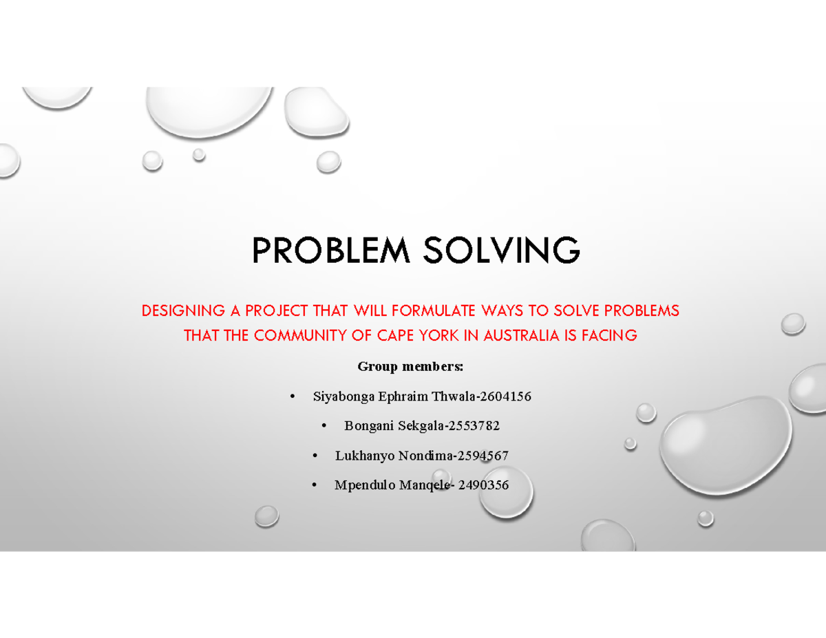 Problem Solving 39 (Project) - PROBLEM SOLVING DESIGNING A PROJECT THAT ...