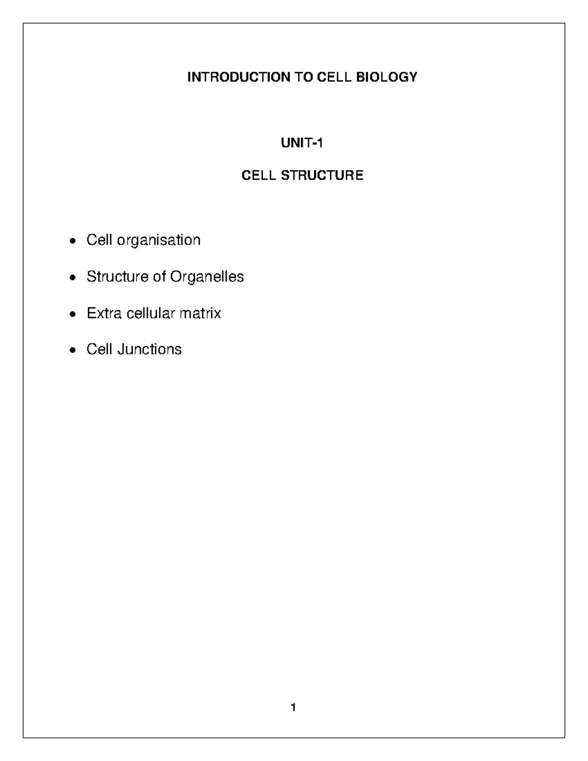 UNIT-1 CB - INTRODUCTION TO CELL BIOLOGY UNIT- CELL STRUCTURE Cell ...