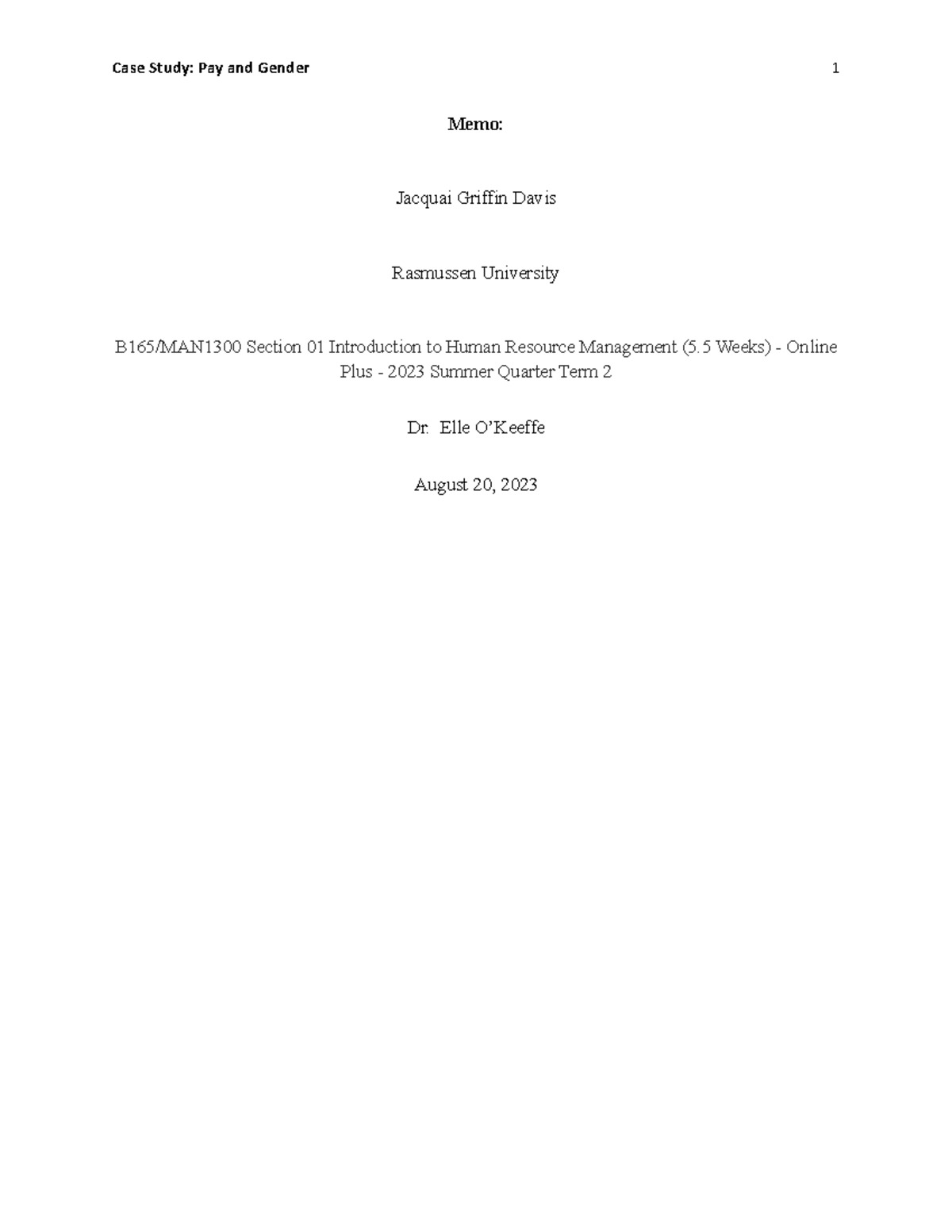 Jgriffindavis casestudy 082023 - Memo: Jacquai Griffin Davis Rasmussen ...