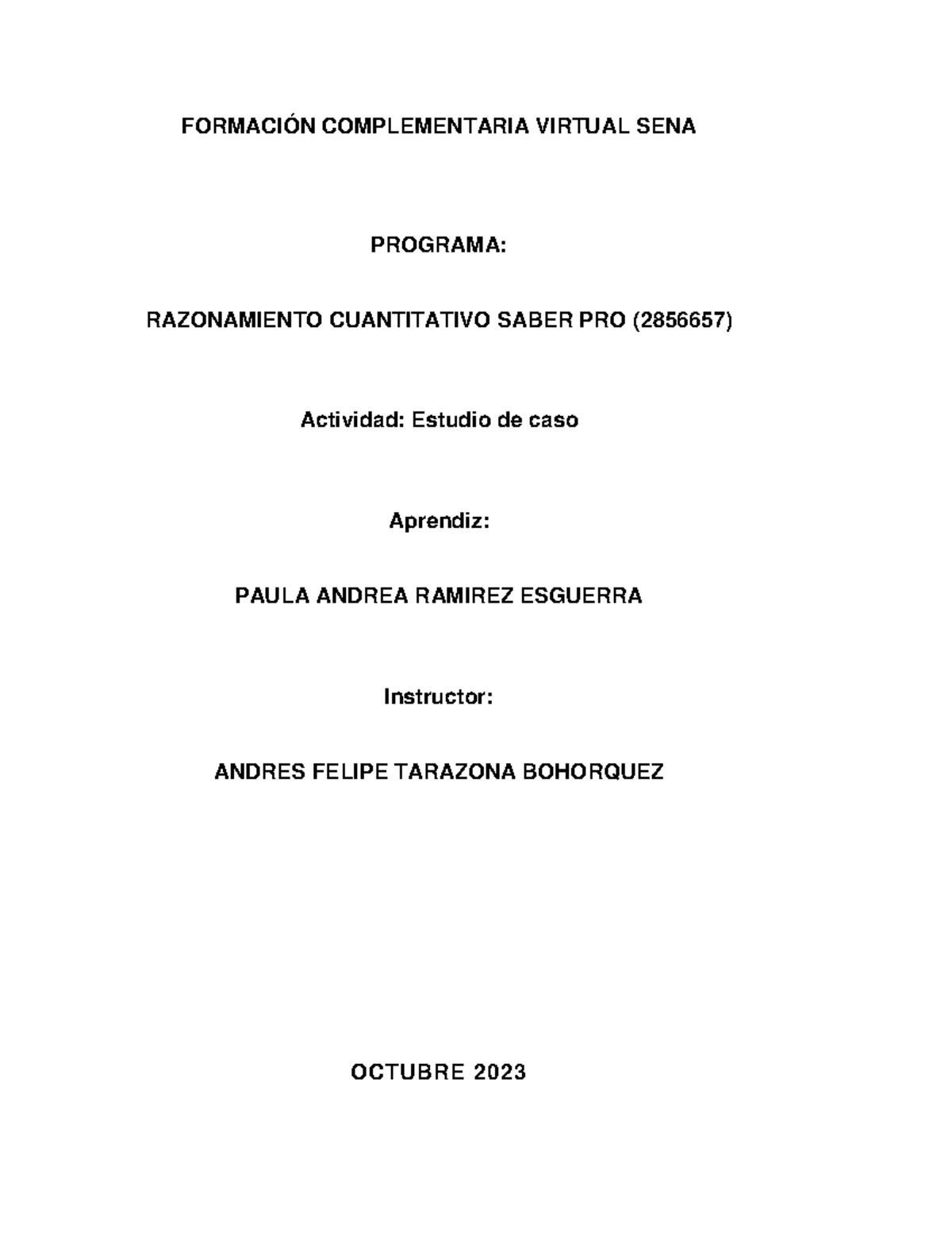 Estudio de caso - Nada - FORMACIÓN COMPLEMENTARIA VIRTUAL SENA PROGRAMA: RAZONAMIENTO ...