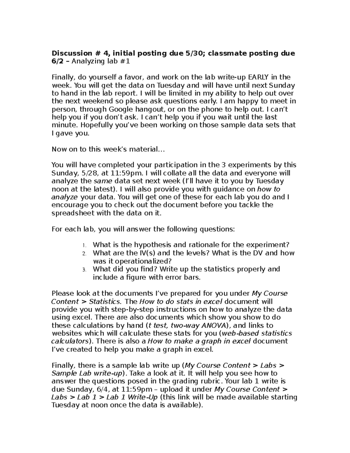 Experiment discussion 4 - Discussion # 4, initial posting due 5/30 ...