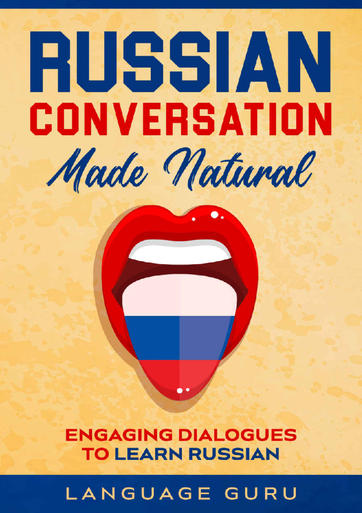 Russian Conversation Made Natural Engaging Dialogues to Learn Russian ...