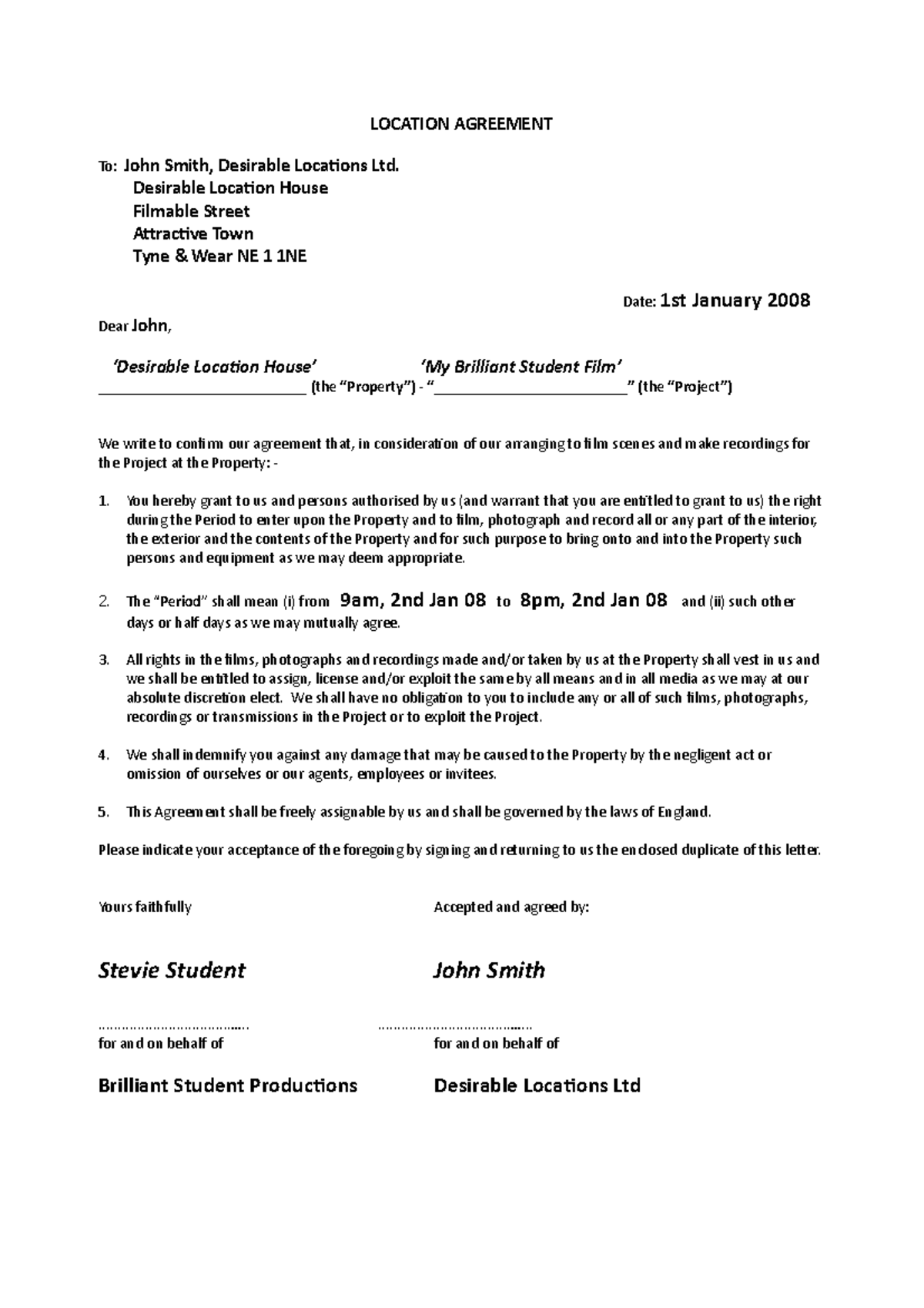 Sample Location Consent Form - LOCATION AGREEMENT To: John Smith, Desirable Locations Ltd ...