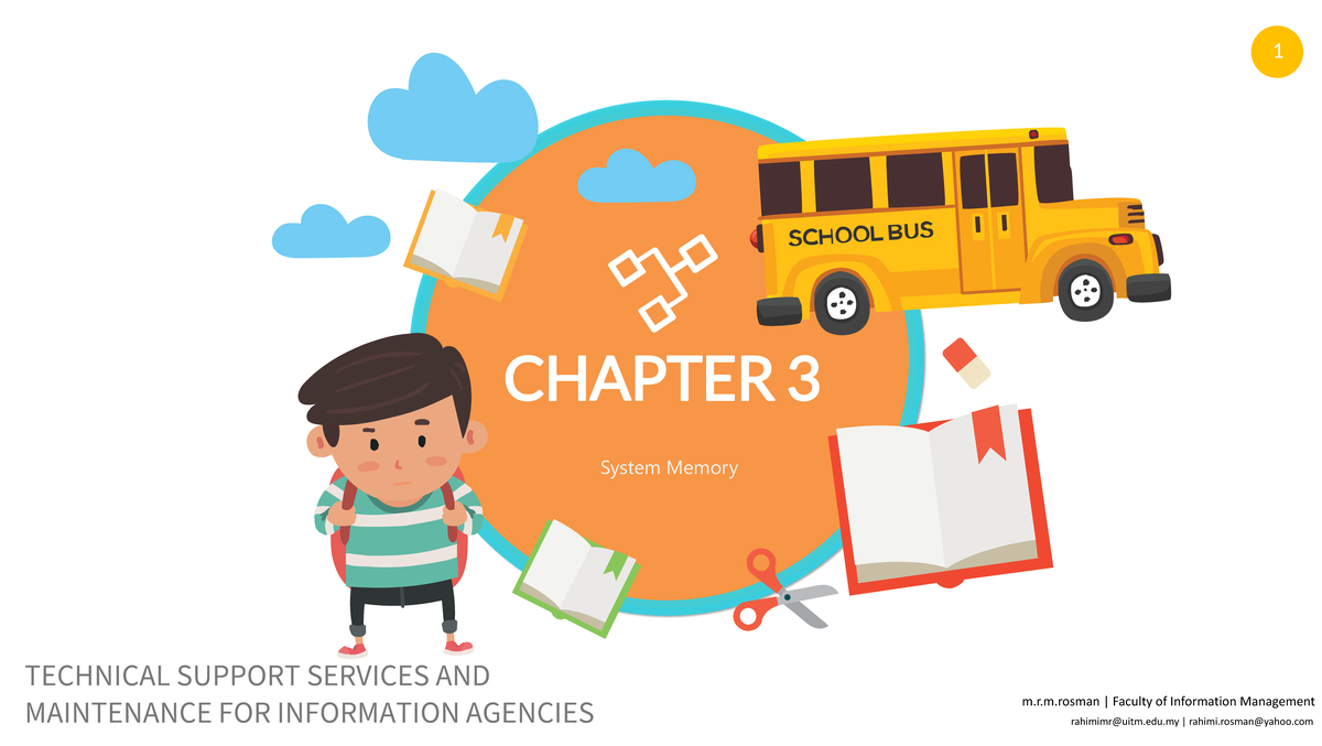Chapter 3 - 1 CHAPTER 3 System Memory m.r.m | Faculty of Information Management rahimimr@uitm ...