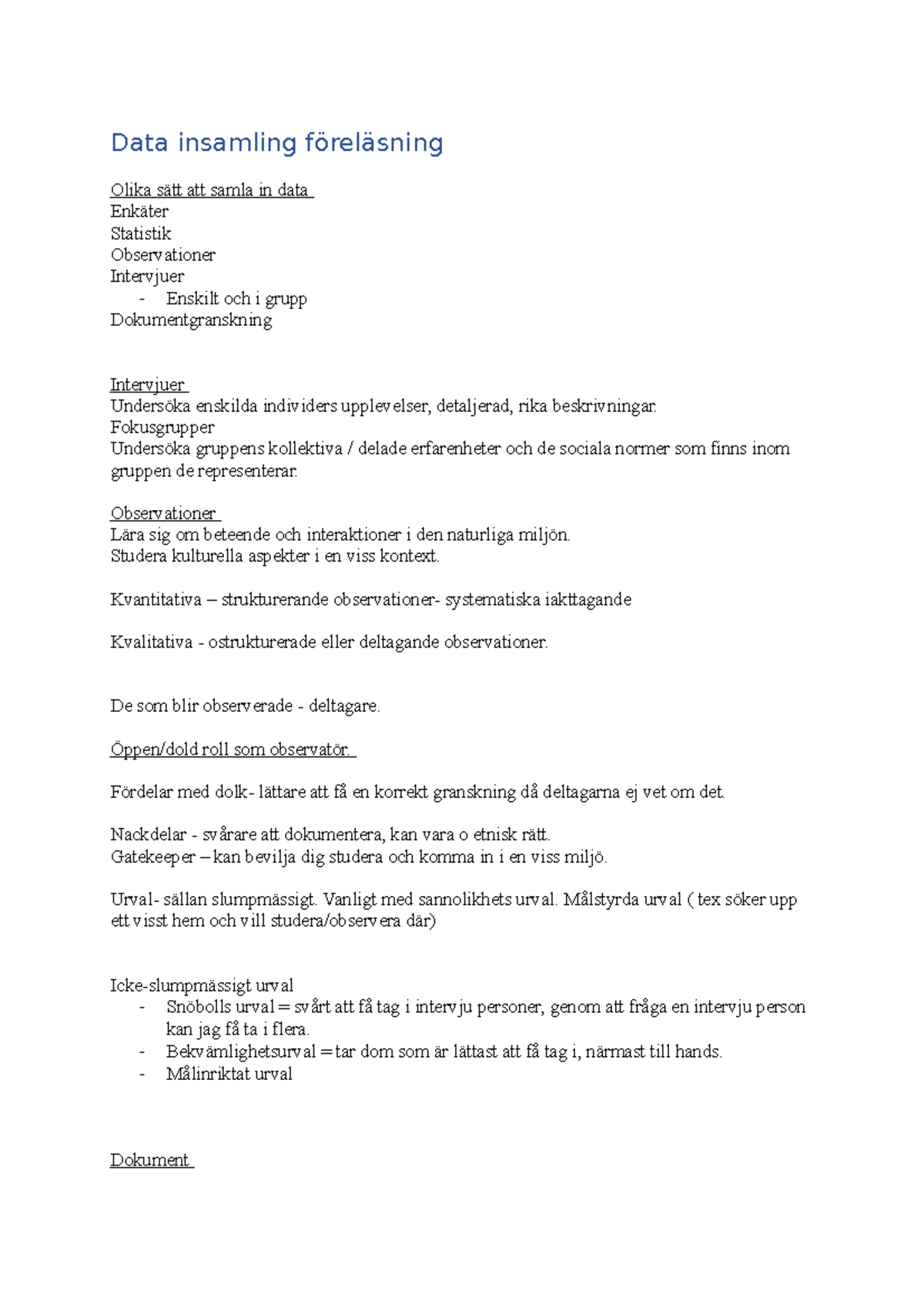 Data insamling föreläsning - Data insamling föreläsning Olika sätt att ...