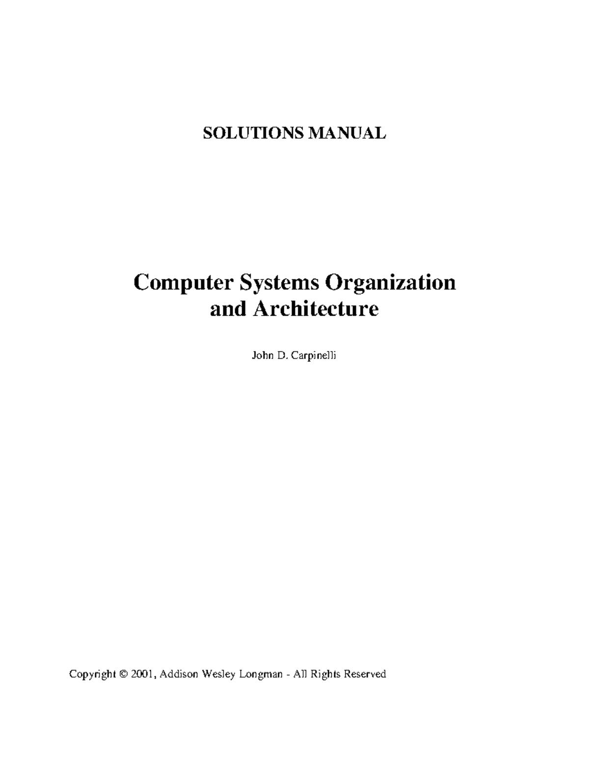 Solution CSOA John D - Complete notes on chapter 1 - SOLUTIONS MANUAL ...
