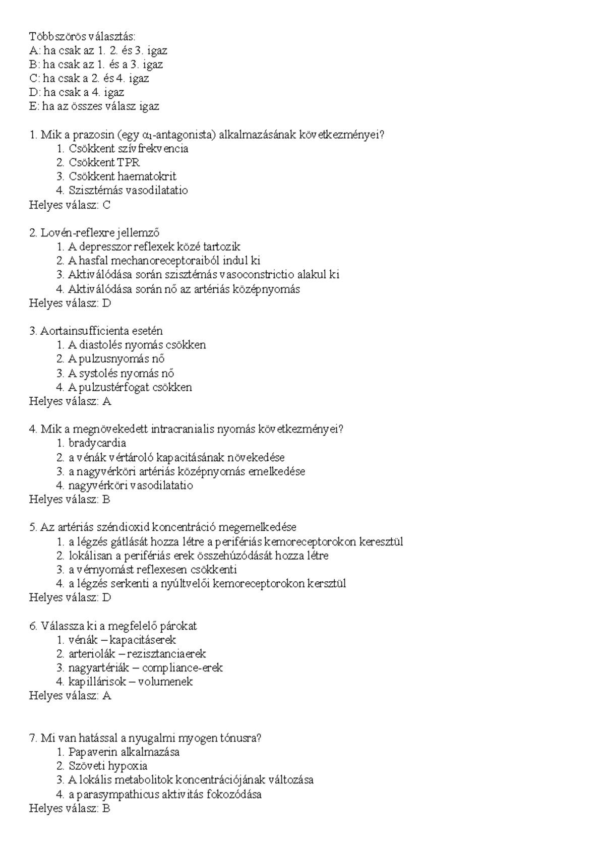 Sample/practice exam 2018, questions and answers - A: ha csak az 1. 2 ...