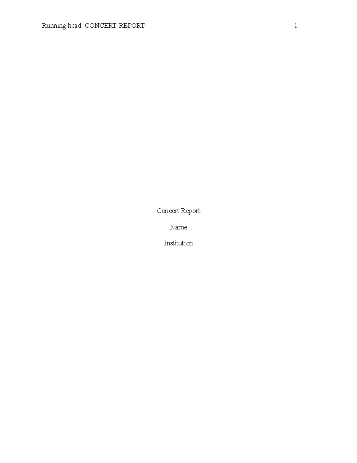 Answer 3 - Running head: CONCERT REPORT 1 Concert Report Name ...