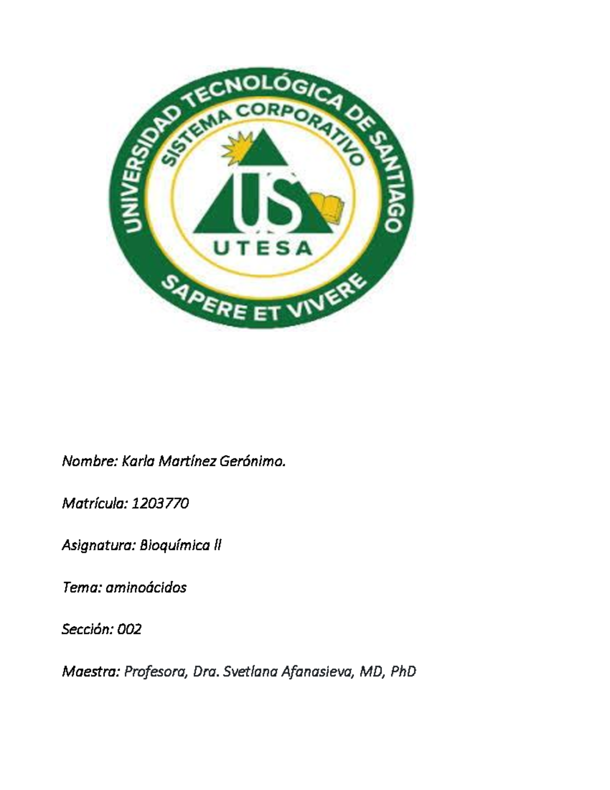 Trabajo final bioquimica - Nombre: Karla Martínez Gerónimo. Matrícula ...