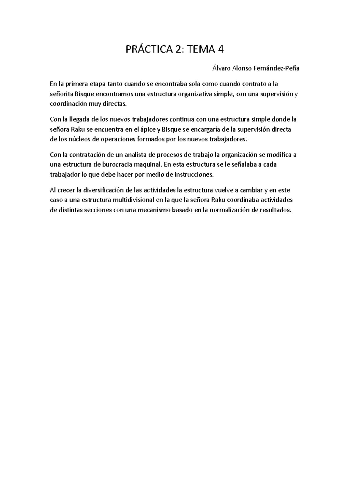 Práctica 2 - practica 2 del tema 4 - PRÁCTICA 2: TEMA 4 Álvaro Alonso Fernández-Peña En la ...