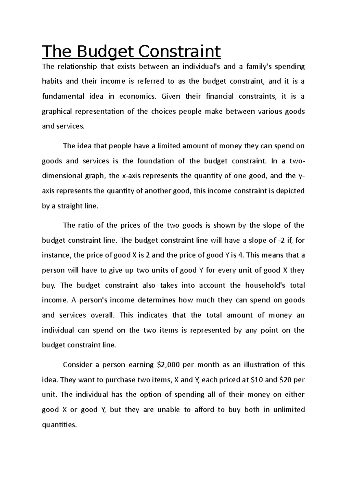 The Budget Constraint - The idea that people have a limited amount of ...