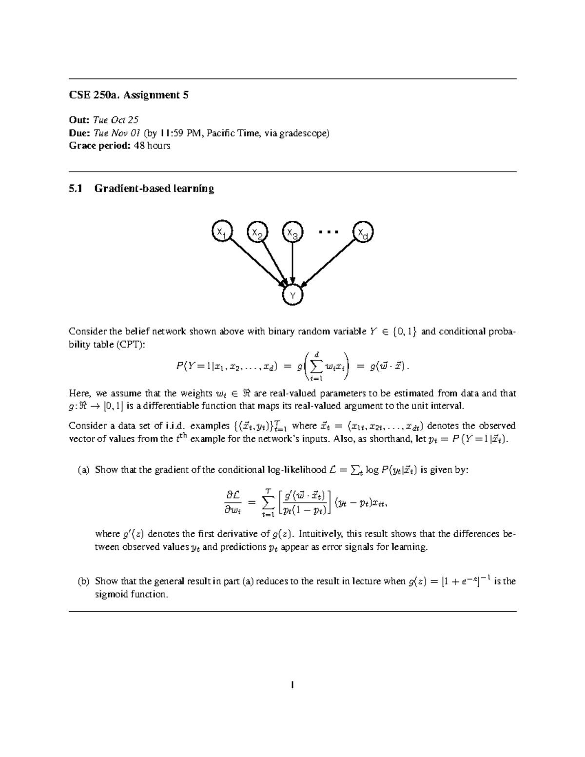 CSE 250A Assignment 5 - CSE 250a. Assignment 5 Out: Tue Oct 25 Due: Tue Nov 01 (by 11:59 PM ...