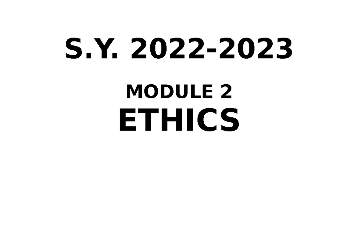 Lesson 3 Module 3 S 2022 MODULE 2 ETHICS Course Code Title