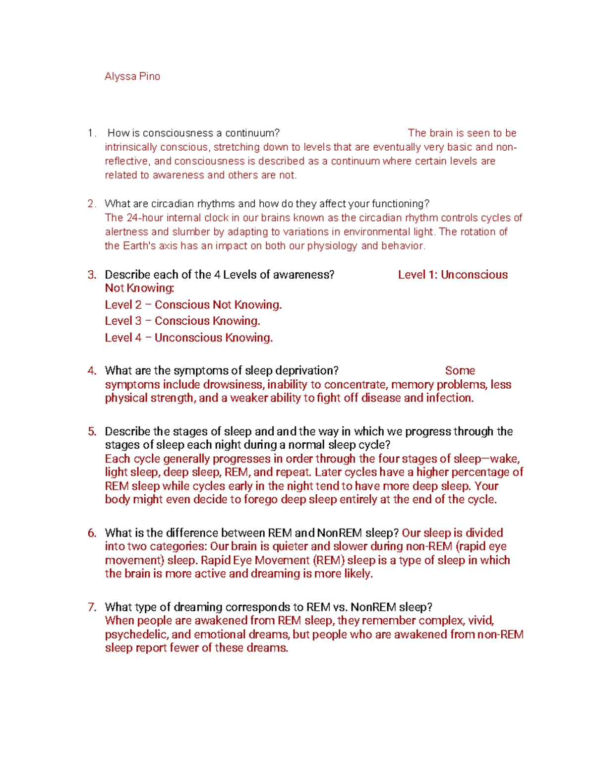 Chapter 4 Text assignment - Alyssa Pino 1. How is consciousness a continuum? The brain is seen ...