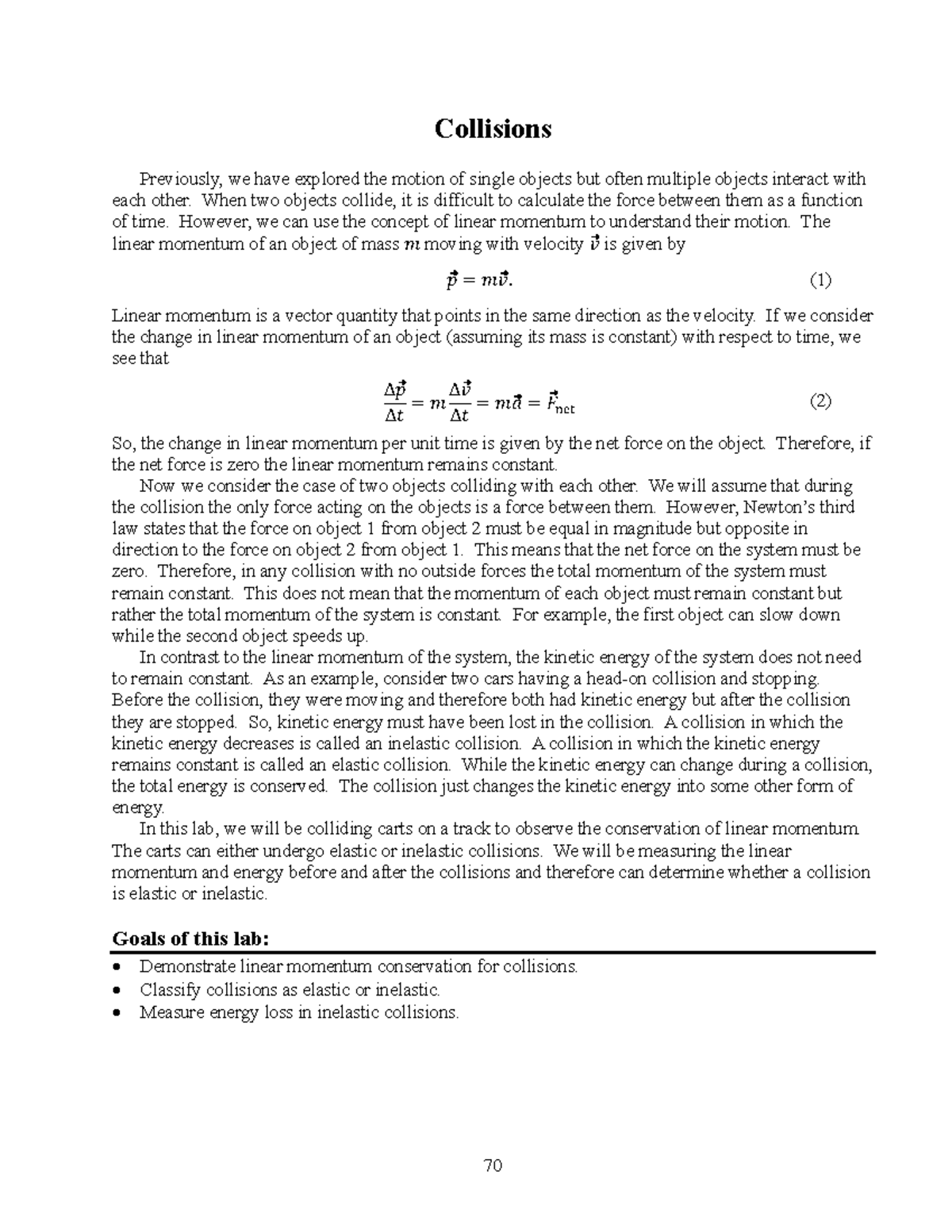 Lab 7 Collision - Previously, we have explored the motion of single ...