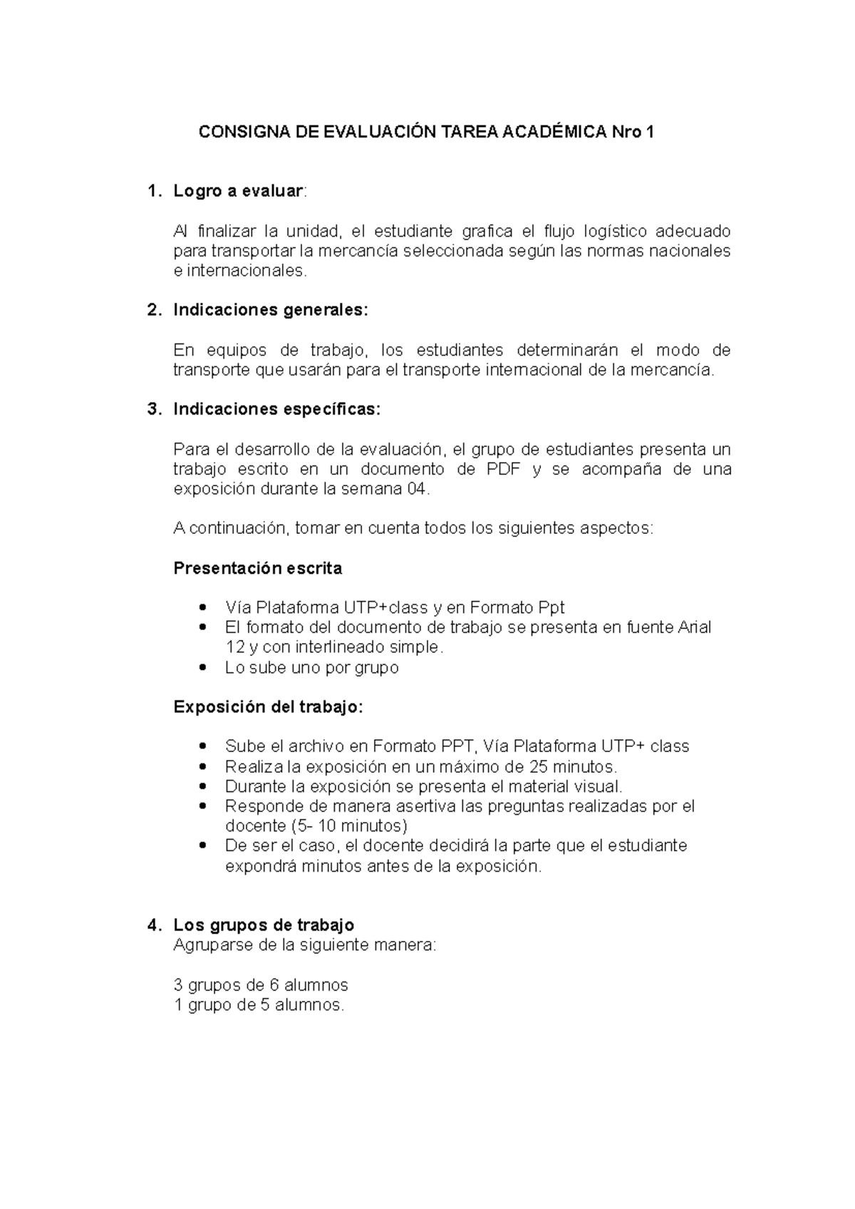 Tarea academica 1 - sfr - CONSIGNA DE EVALUACIÓN TAREA ACADÉMICA Nro 1 Logro a evaluar: Al ...
