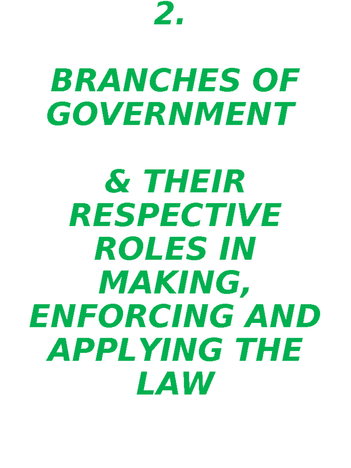 2. Branches of government - 2. BRANCHES OF GOVERNMENT & THEIR ...