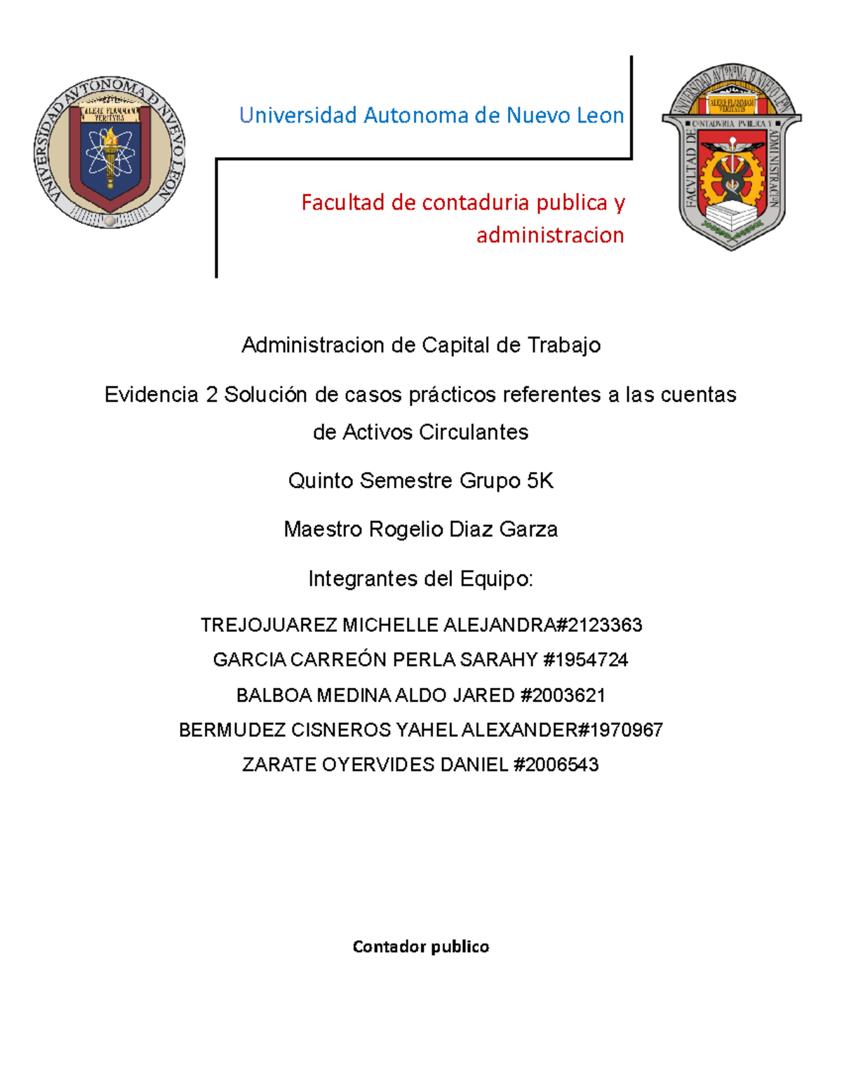 EV2 Capital DE Trabajo - Universidad Autonoma de Nuevo Leon Facultad de contaduria publica y ...