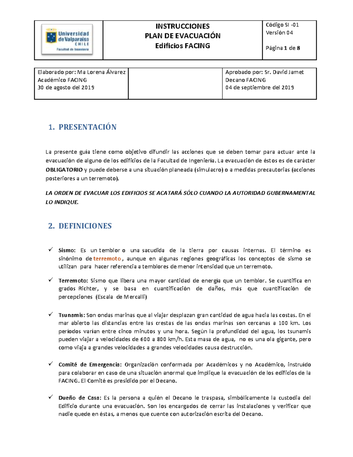 PLAN DE Evacuacion 2019 - INSTRUCCIONES PLAN DE EVACUACI”N Edificios FACING VersiÛn 04 P·gina 1 ...
