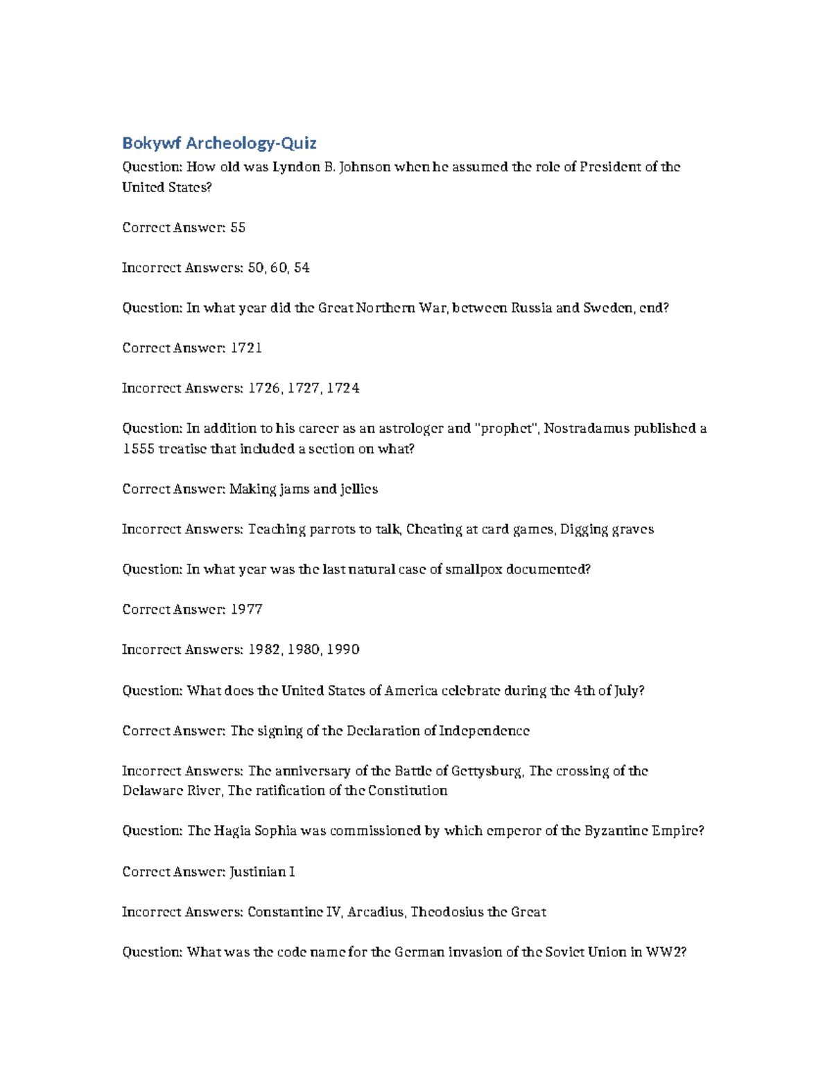 Bokywf Archeology-Quiz - Bokywf Archeology-Quiz Question: How old was ...