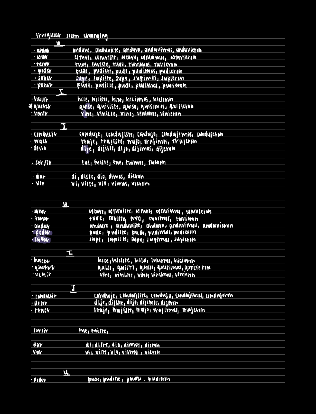 Verbs exam 3 - irregular stem changing vi andar anduve anduriste andnvo ...