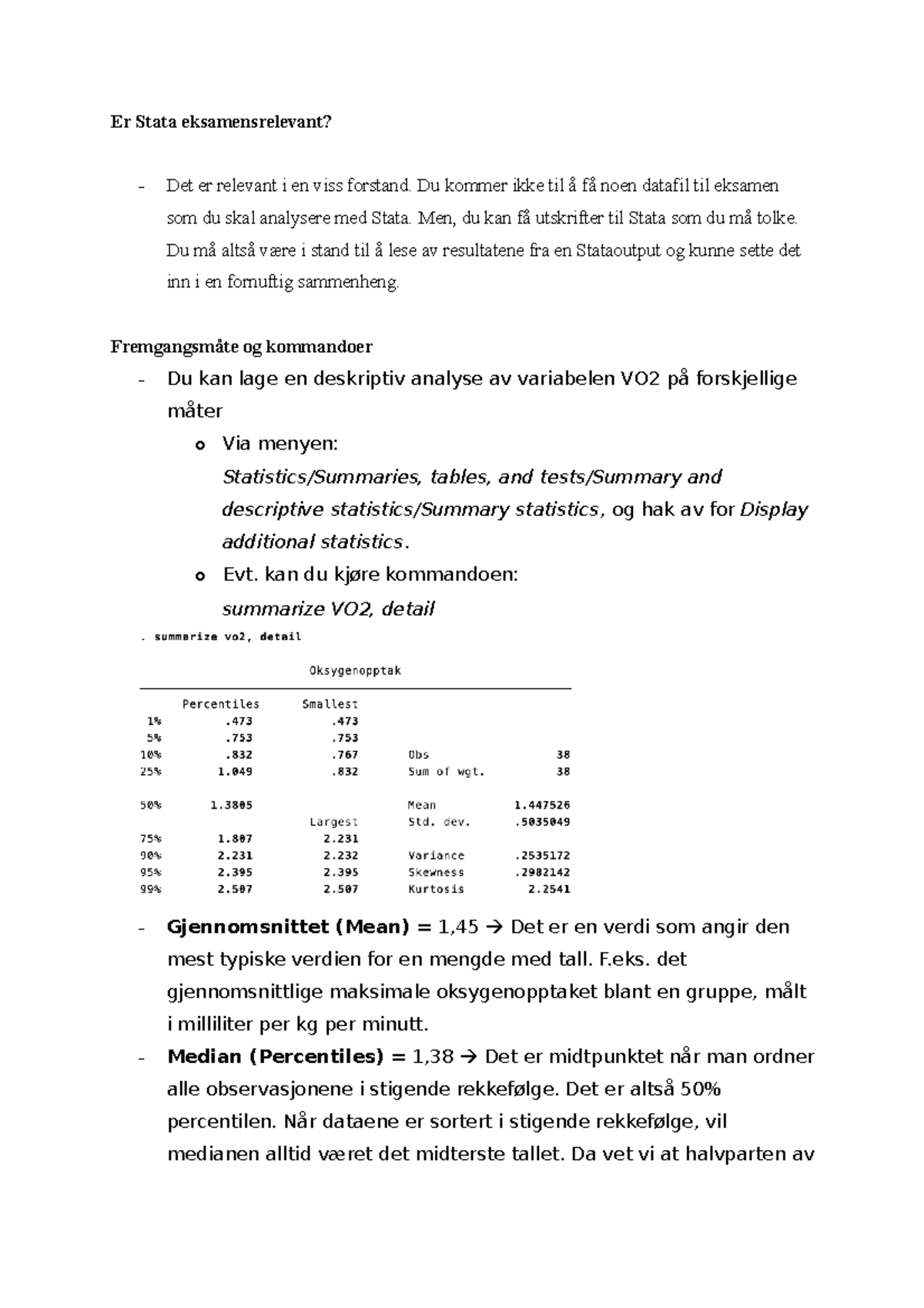 Introduksjon og koding i stata for nybegynnere - Er Stata eksamensrelevant? - Det er relevant i ...