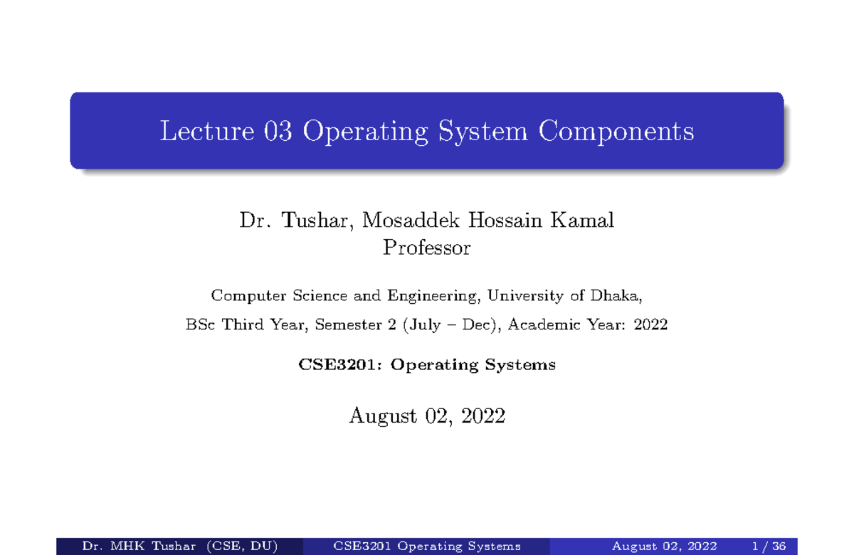 L3 Operating System Components - Tushar, Mosaddek Hossain Kamal ...