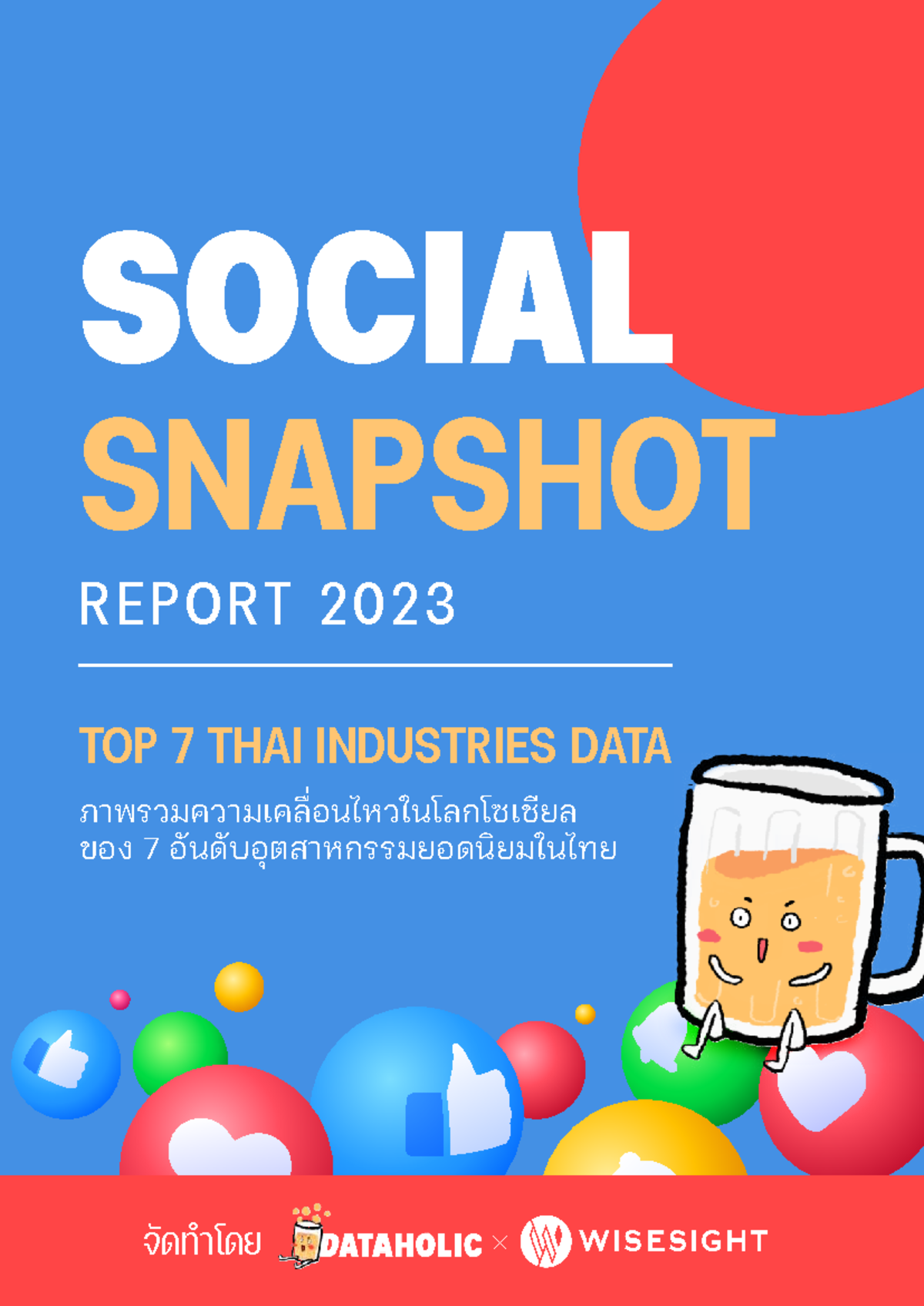 Social Snapshot Report 2023 by Dataholic x Wisesight - SOCIAL SNAPSHOT TOP 7 THAI INDUSTRIES ...