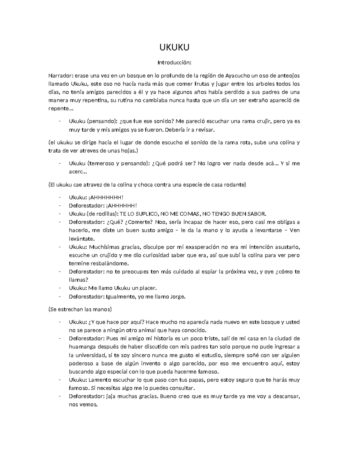 Ukuku - OBRA DE TEATRO - UKUKU Introducción: Narrador: erase una vez en ...