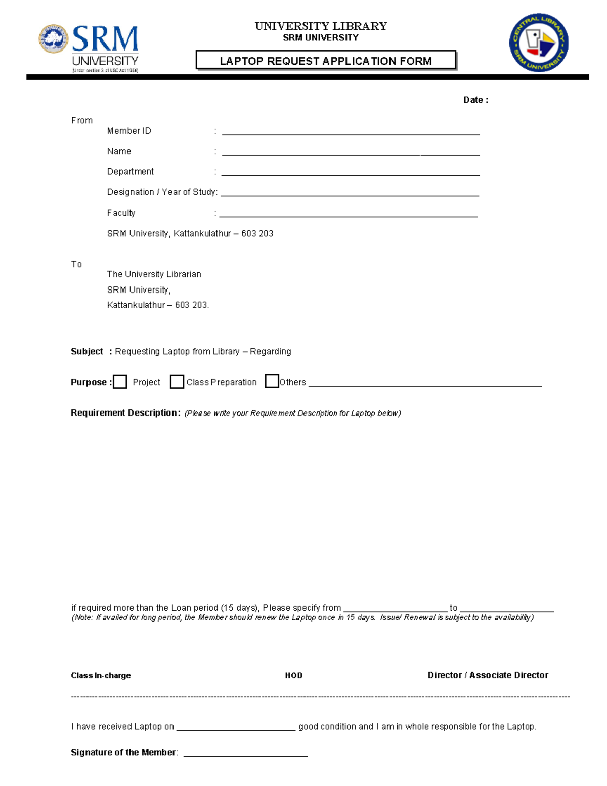 Form Laptop Request - UNIVERSITY LIBRARY SRM UNIVERSITY Date : From ...