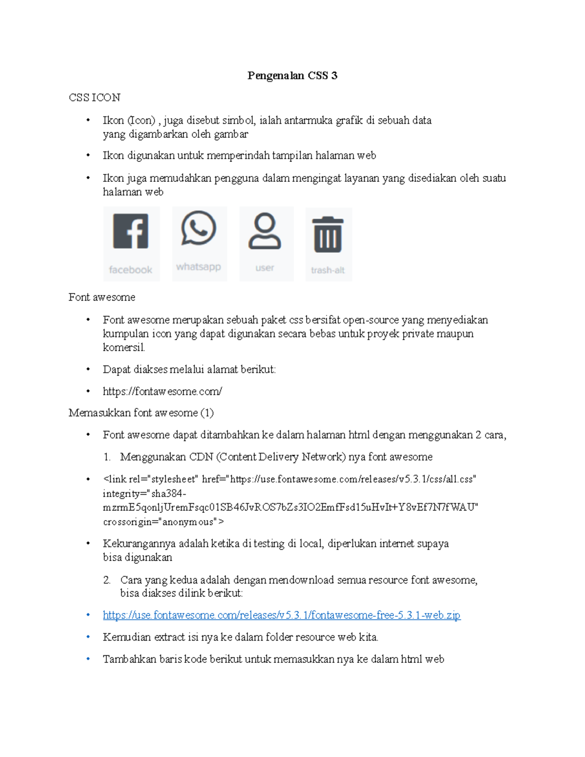 Desain web 7 - Pengenalan CSS 3 CSS ICON Ikon (Icon) , juga disebut simbol, ialah antarmuka ...
