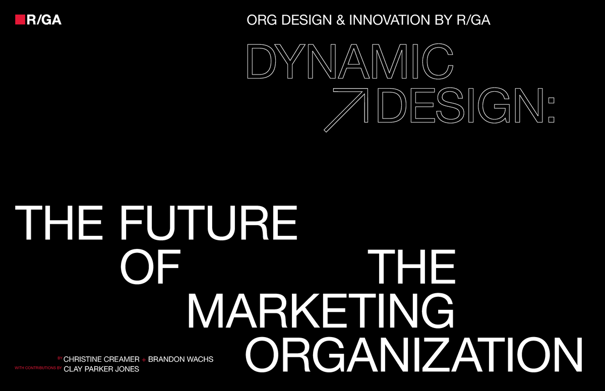 The Future Of The Org Design & Innovation By R/GA Dynamic Design ...