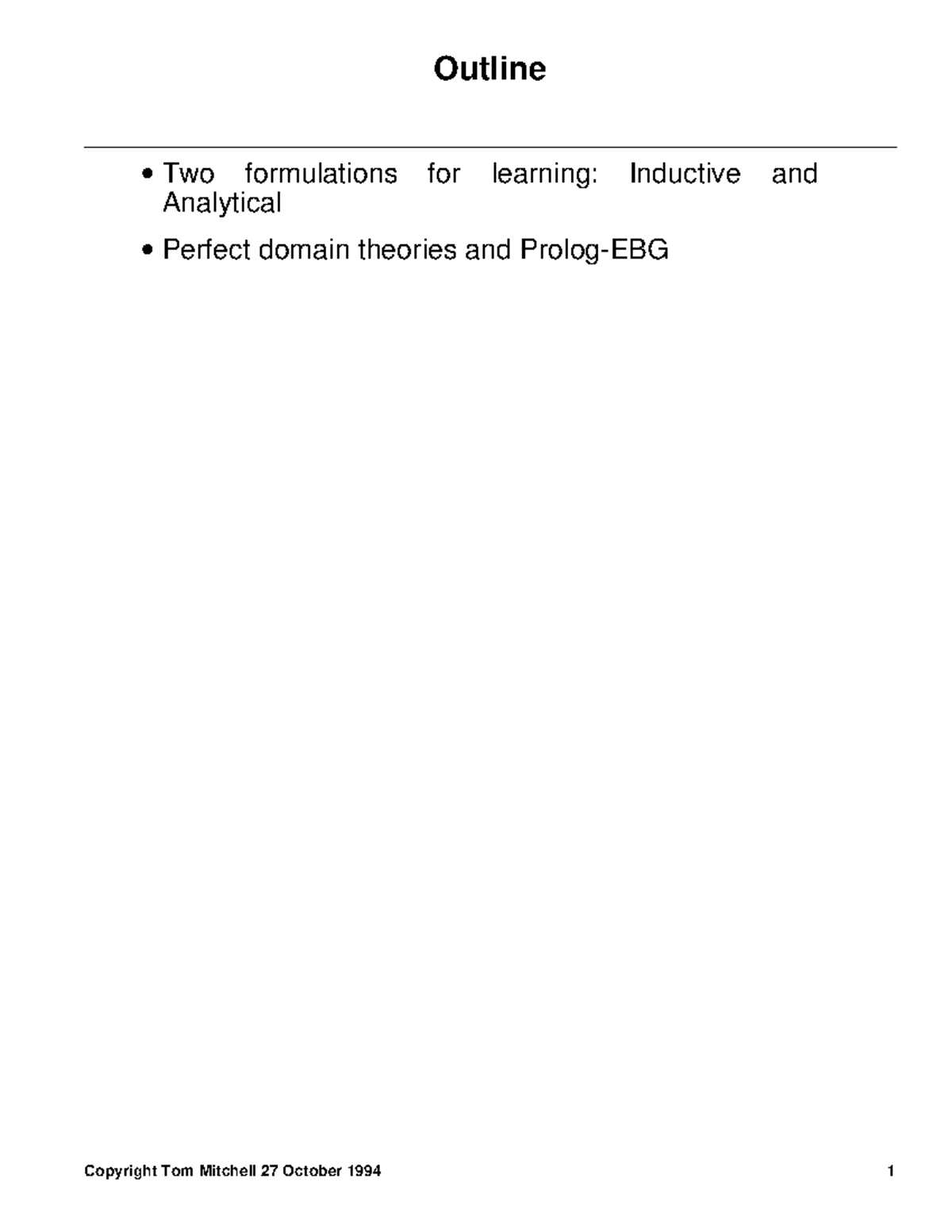 Ch11 - ML notes - Outline Two formulations for learning: Inductive and ...