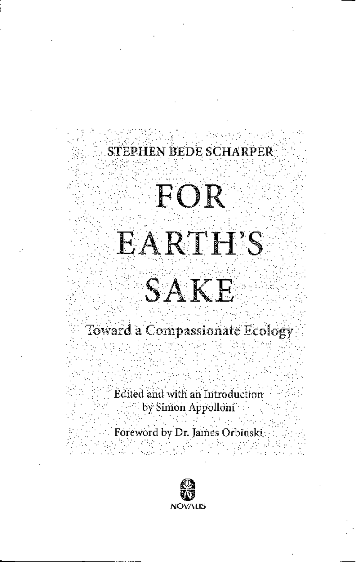 For Earth's Sake pp 33-34 - STEPHEN BEDE SCHARPER FOR EARTH'S SAKE ...