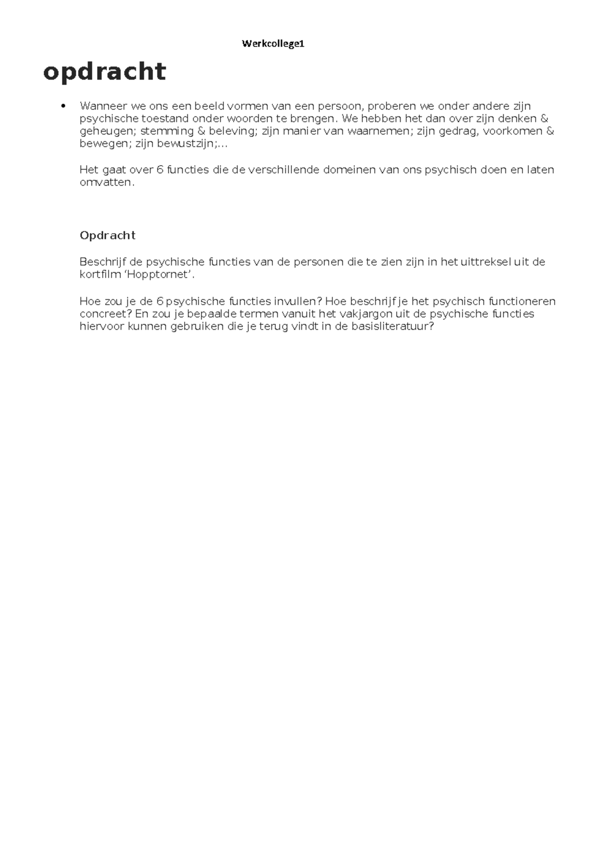 Werkcollege 1 - opdracht Wanneer we ons een beeld vormen van een ...