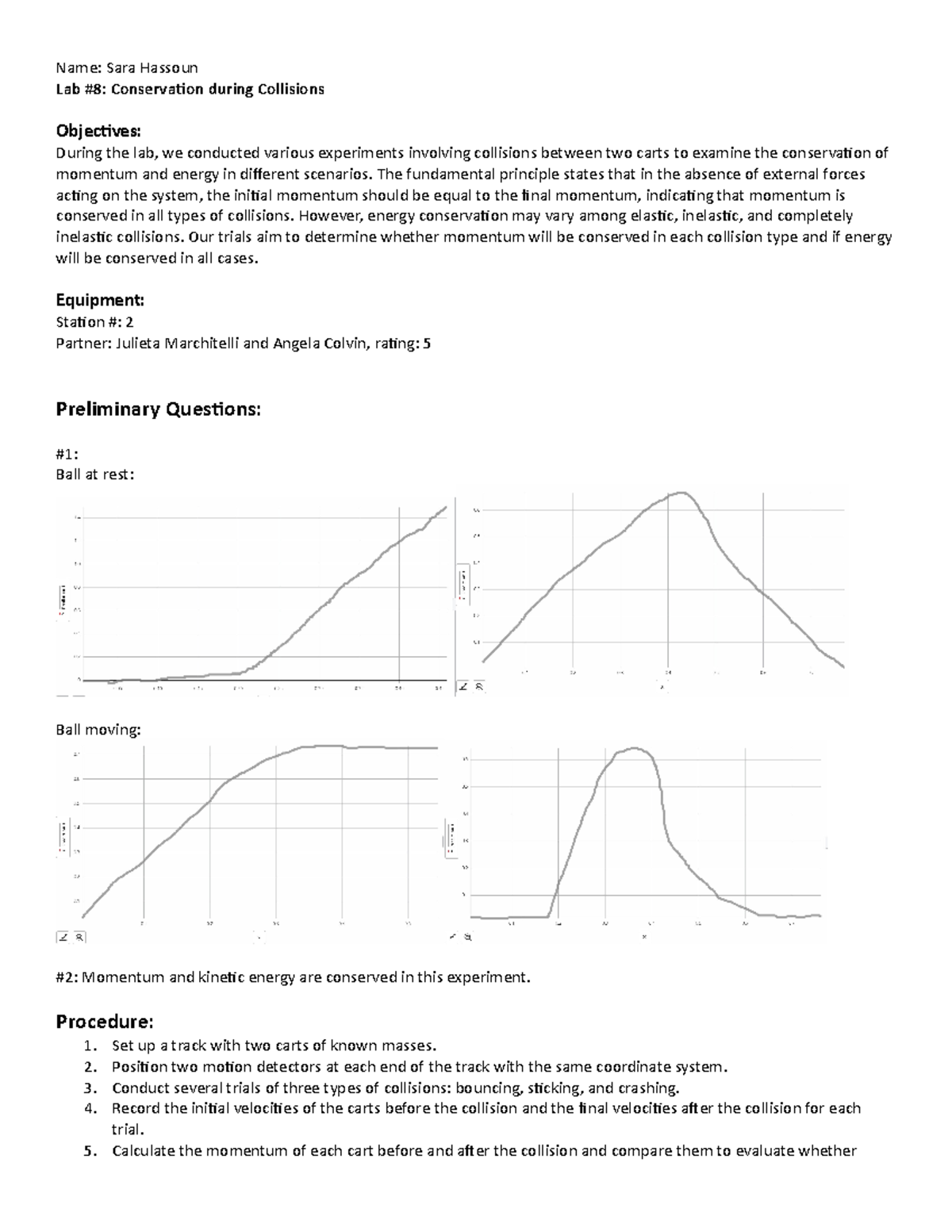 Lab 8 - Momentum and Energy of Collisions - Name: Sara Hassoun Lab #8 ...