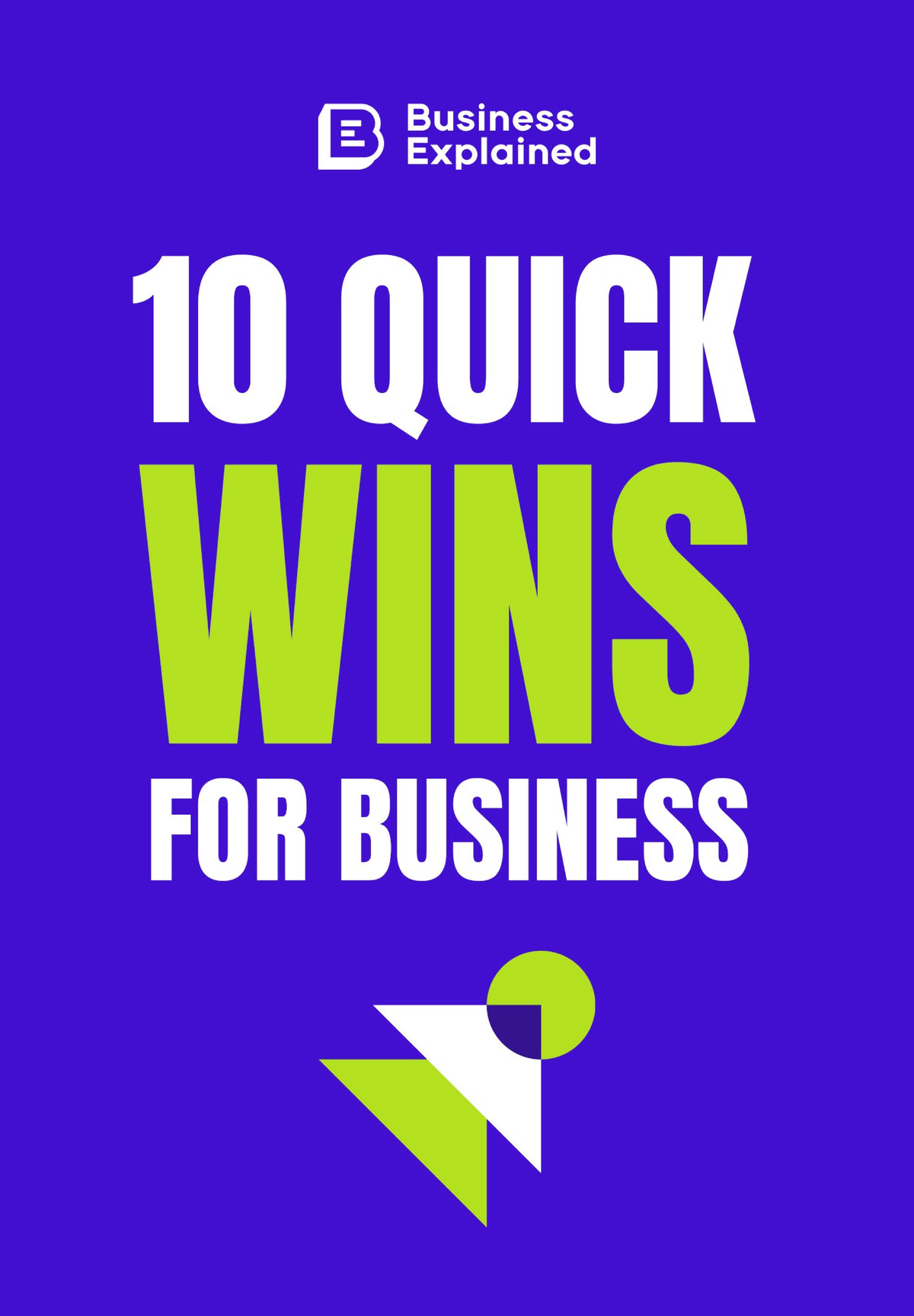 10-quick-wins-for-business-by-business-explained compress - John D ...