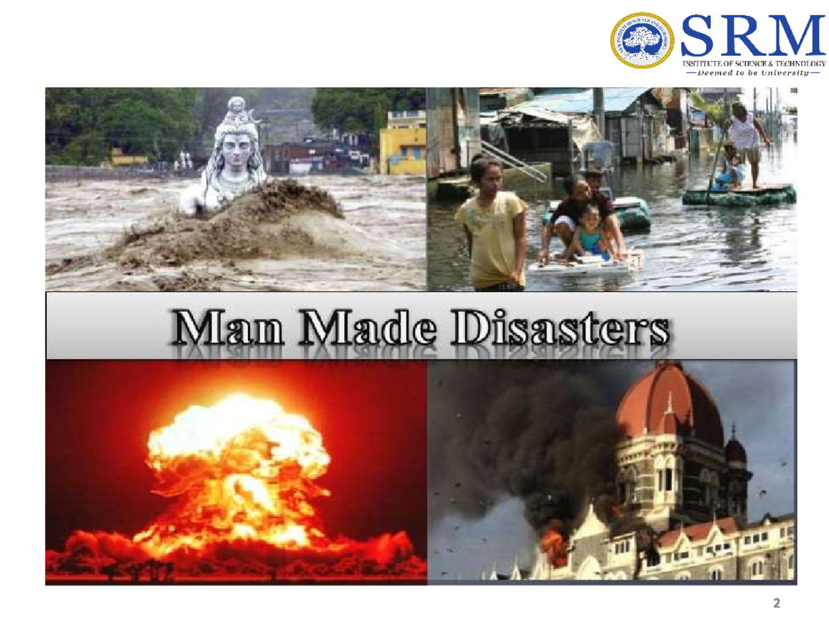 Unit 2 - sd awdsa - Man Made Disasters Man Made Disasters SRM INSTITUTE ...