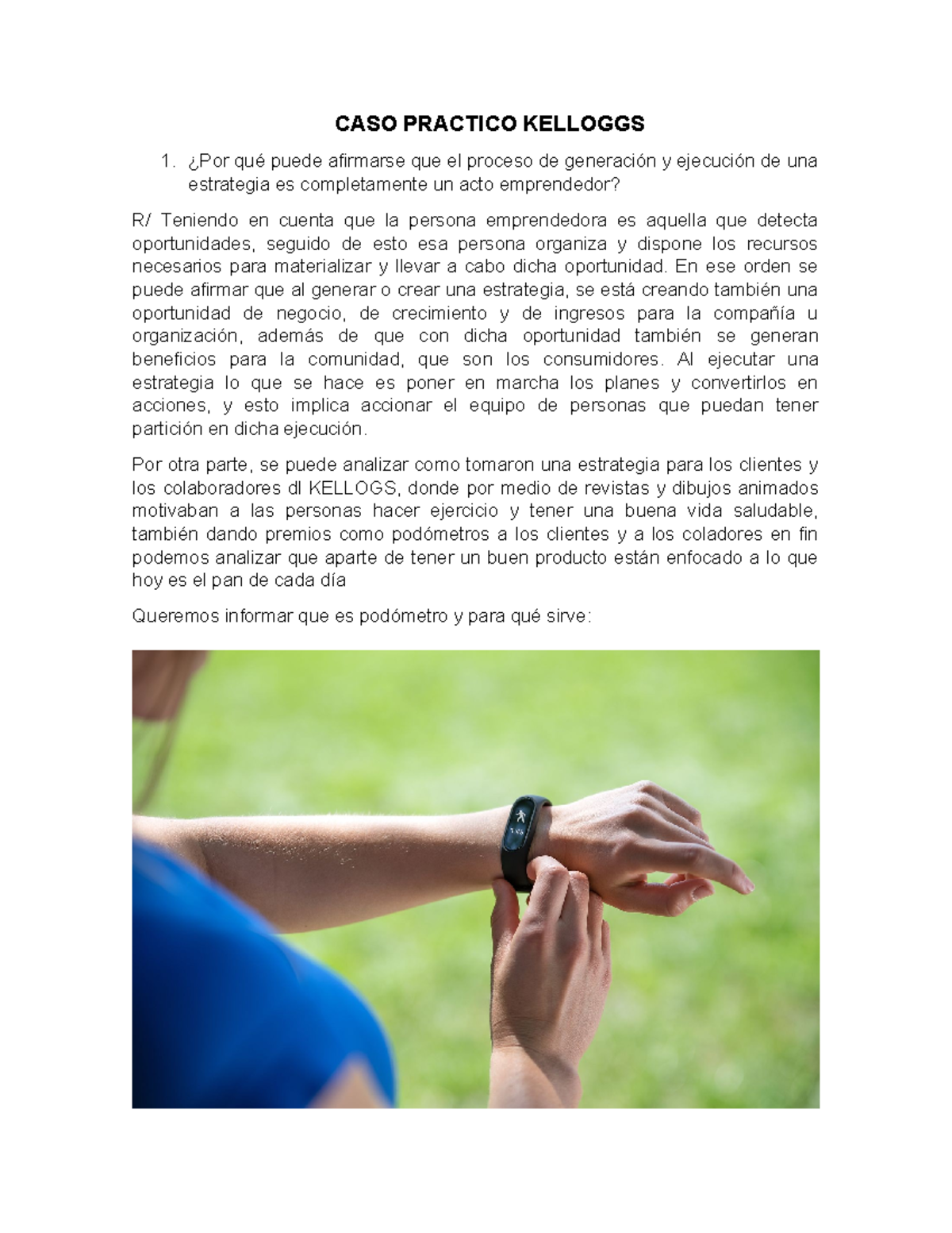 Caso practico de kelo - CASO PRACTICO KELLOGGS ¿Por qué puede afirmarse que el proceso de ...