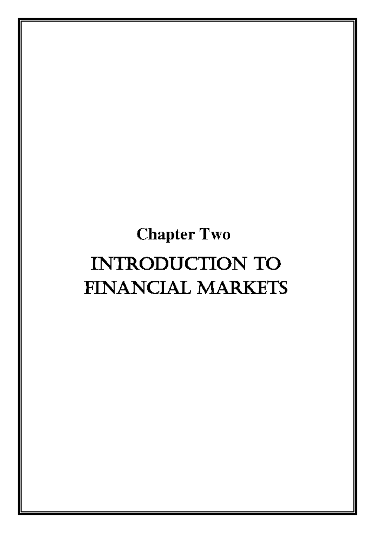 Chapter Two - Chapter Two Introduction to Financial Markets Overview OF ...