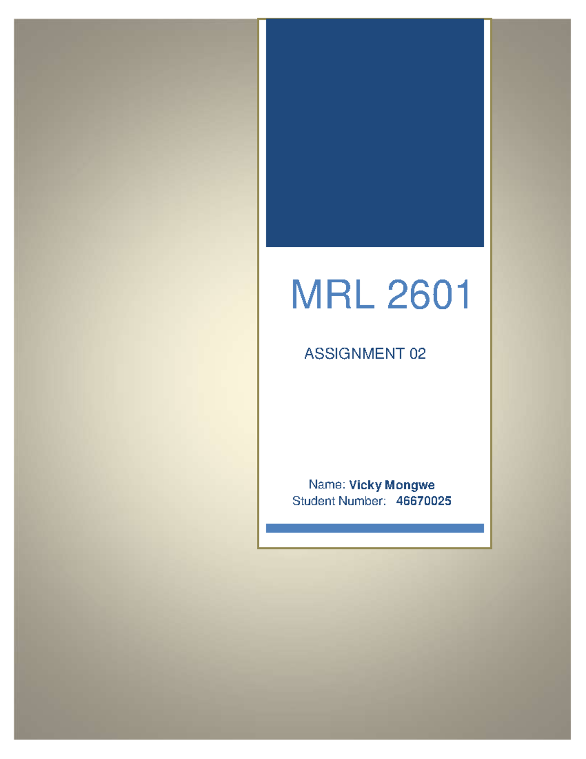 MRL 2601 Assignment 2 24 May 2021 - MRL 2601 ASSIGNMENT 02 Name: Vicky ...