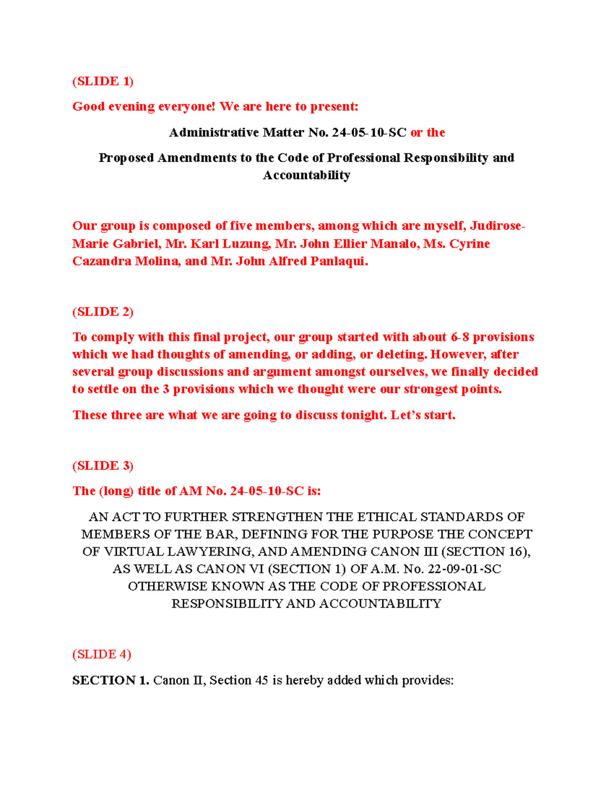 Script for your reading - (SLIDE 1) Good evening everyone! We are here ...