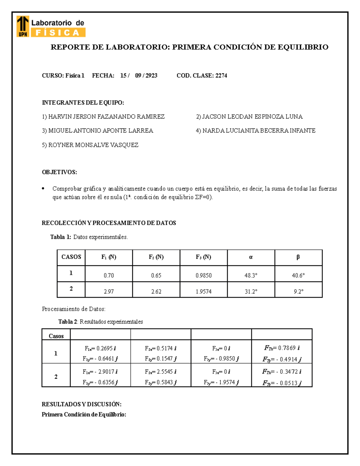 Reporte LAB FISI1 S05 PCE - REPORTE DE LABORATORIO: PRIMERA CONDICIÓN DE EQUILIBRIO CURSO ...