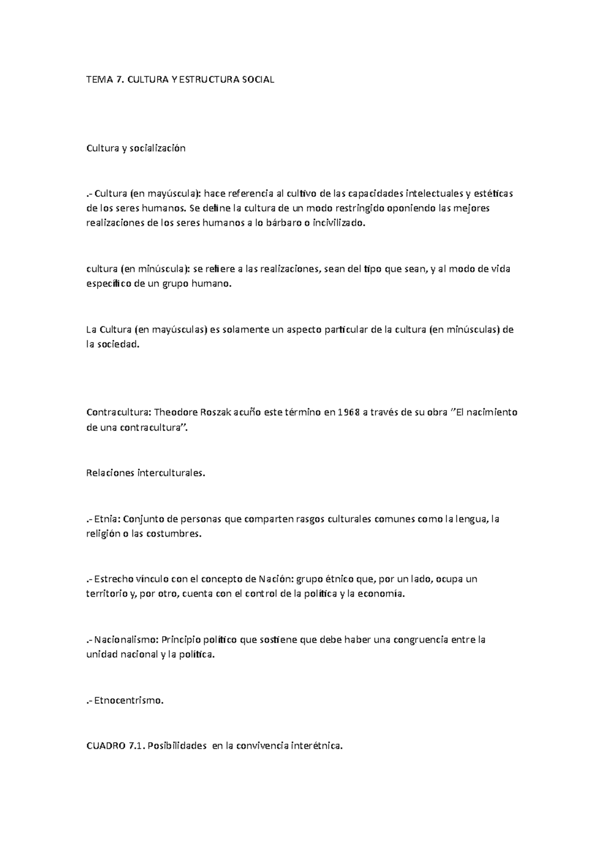 TEMA 7 - tema 7 - TEMA 7. CULTURA Y ESTRUCTURA SOCIAL Cultura y socialización .- Cultura (en ...